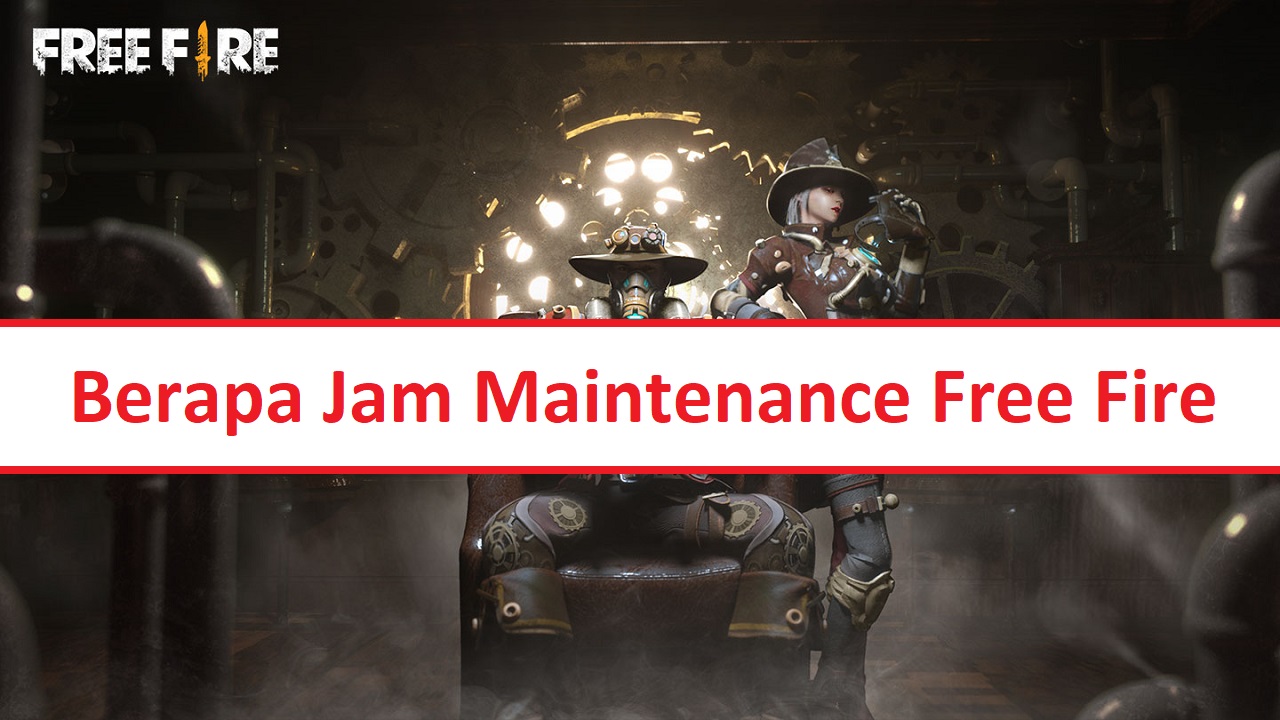 Berapa Lama Maintenance Free Fire 29 Juli 2020, Player FF Harus Tau ...