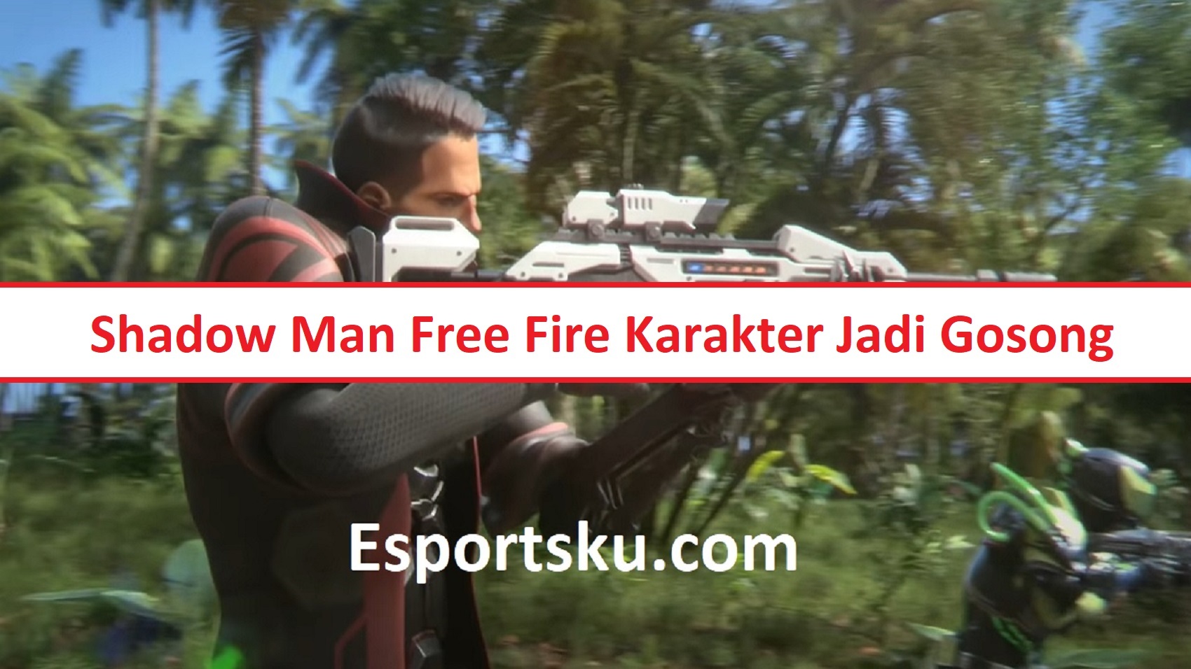 Shadow Man Free Fire (FF) Karakter Jadi Hitam Gosong – Esportsku